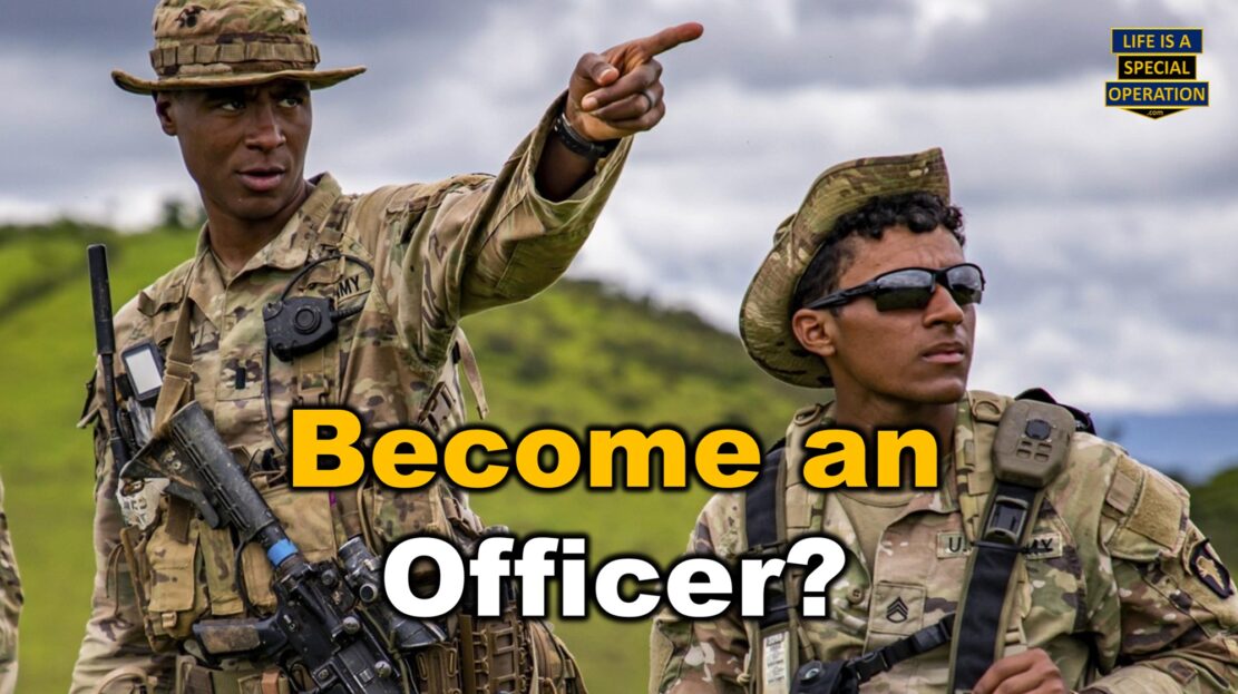 6 Ways to Become an Officer by Life is a Special Operation - Life is a ...